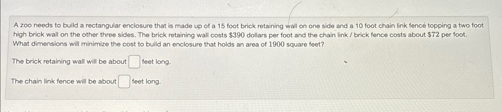 Solved A zoo needs to build a rectangular enclosure that is | Chegg.com