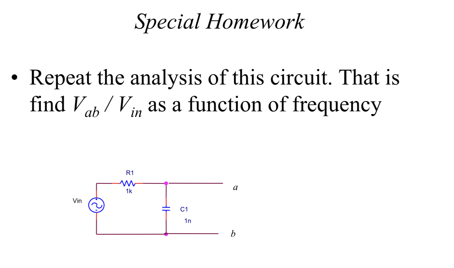 Solved Special HomeworkRepeat the analysis of this circuit. | Chegg.com