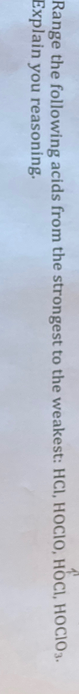 Solved Range the following acids from the strongest to the | Chegg.com