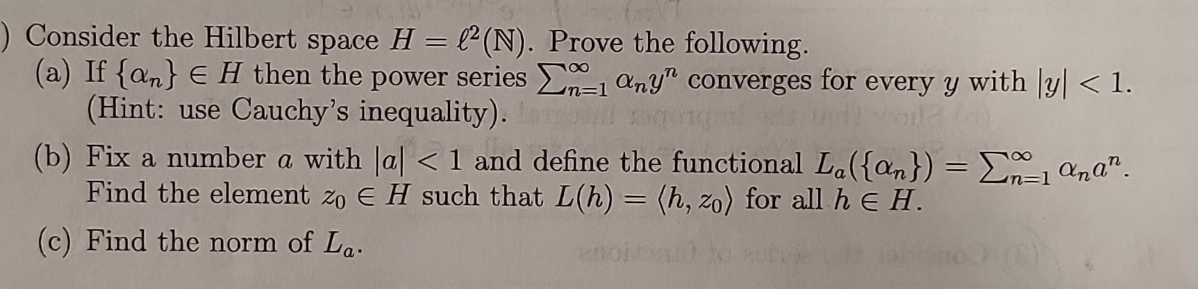 Consider the Hilbert space H=ℓ2(N). Prove the | Chegg.com