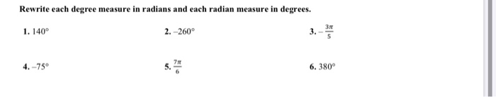 Solved Rewrite each degree measure in radians and each | Chegg.com