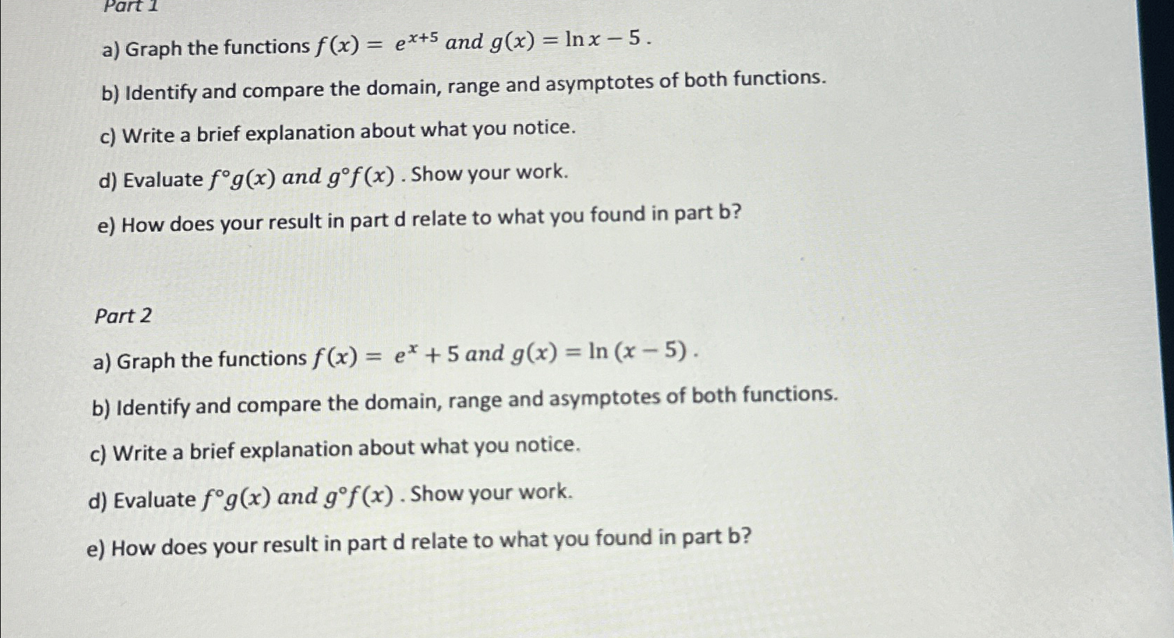 Solved a) ﻿Graph the functions f(x)=ex+5 ﻿and g(x)=lnx-5.b) | Chegg.com