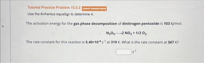 Solved Tutored Practice Problem 15.5.2 Use the Arrhenius | Chegg.com