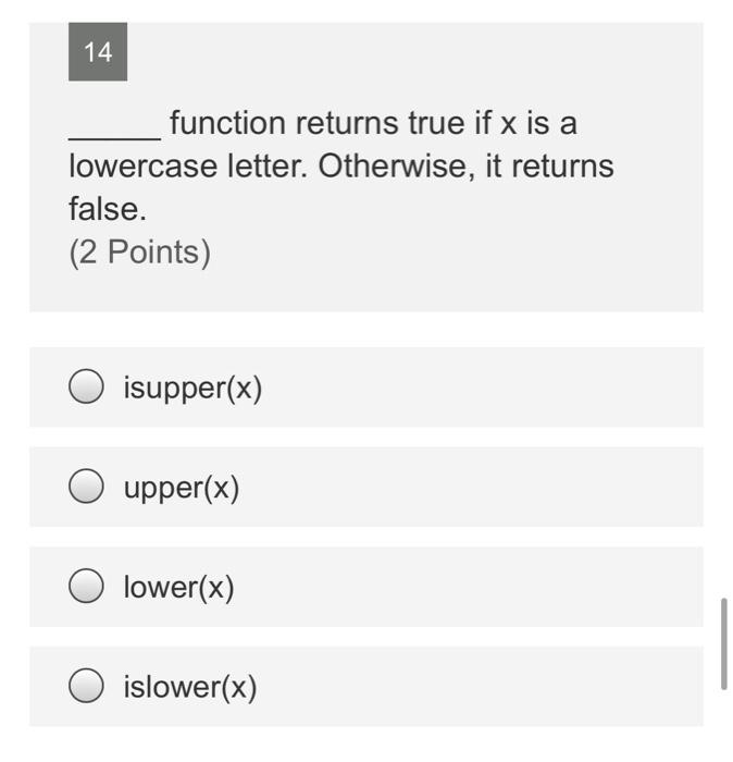 Solved 14 Function Returns True If X Is A Lowercase Letter 8604