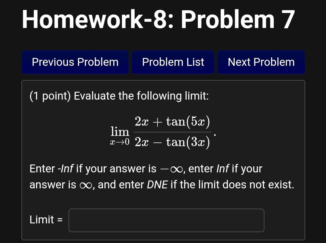 Solved (1 point) Evaluate the following limit: | Chegg.com