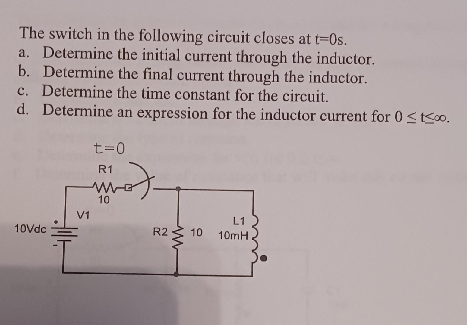 Solved The switch in the following circuit closes at t=0 s. | Chegg.com