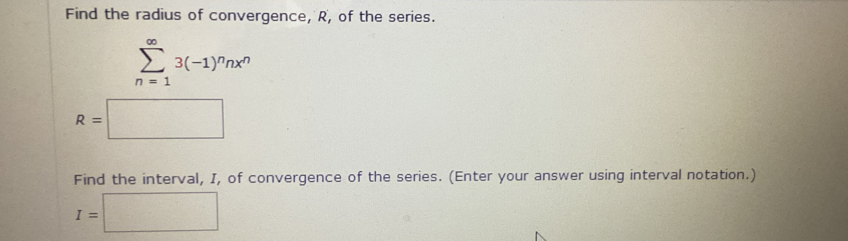 Solved Find the radius of convergence, R, ﻿of the | Chegg.com