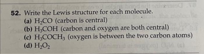 Solved 52. Write the Lewis structure for each molecule. (a) | Chegg.com