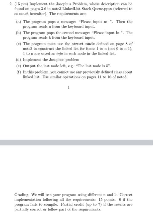 Solved 2. (15 pts) Implement the Josephus Problem, whose | Chegg.com