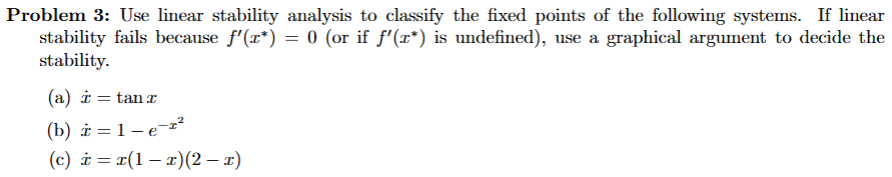 Use linear stability analysis to ﻿classify the fixed | Chegg.com