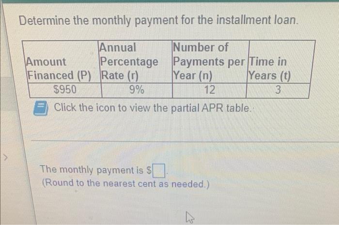 Solved > Determine the monthly payment for the installment | Chegg.com