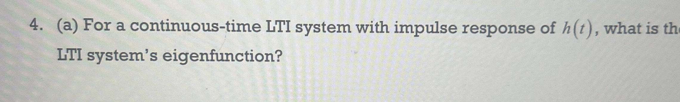 Solved (a) ﻿For a continuous-time LTI system with impulse | Chegg.com