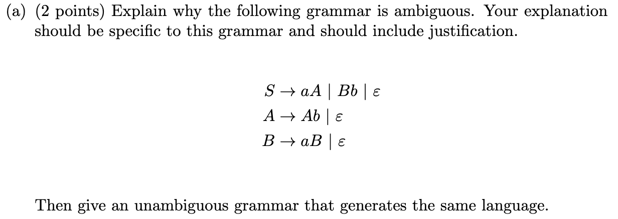 Solved (a) (2 ﻿points) ﻿Explain why the following grammar is | Chegg.com
