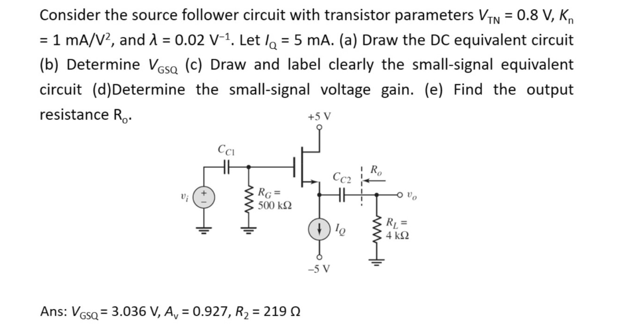 Solved Consider the source follower circuit with transistor | Chegg.com