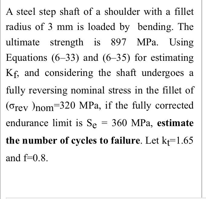 Solved A steel step shaft of a shoulder with a fillet radius | Chegg.com