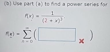 Solved (b) ﻿Use part (a) ﻿to find a power series | Chegg.com