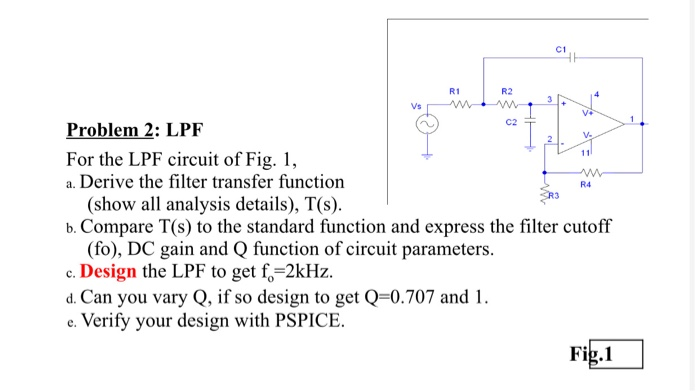 Solved R1 R2 Problem 2: LPF For the LPF circuit of Fig. 1, | Chegg.com
