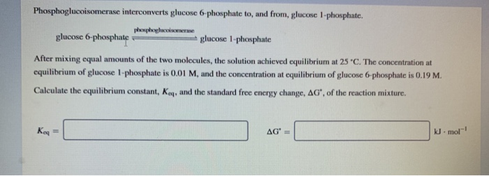 Solved Phosphoglucoisomerase interconverts glucose | Chegg.com