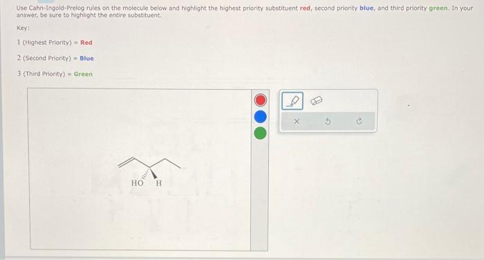 Solved Use Cahn-Ingold-Prelog rules on the molecule below | Chegg.com
