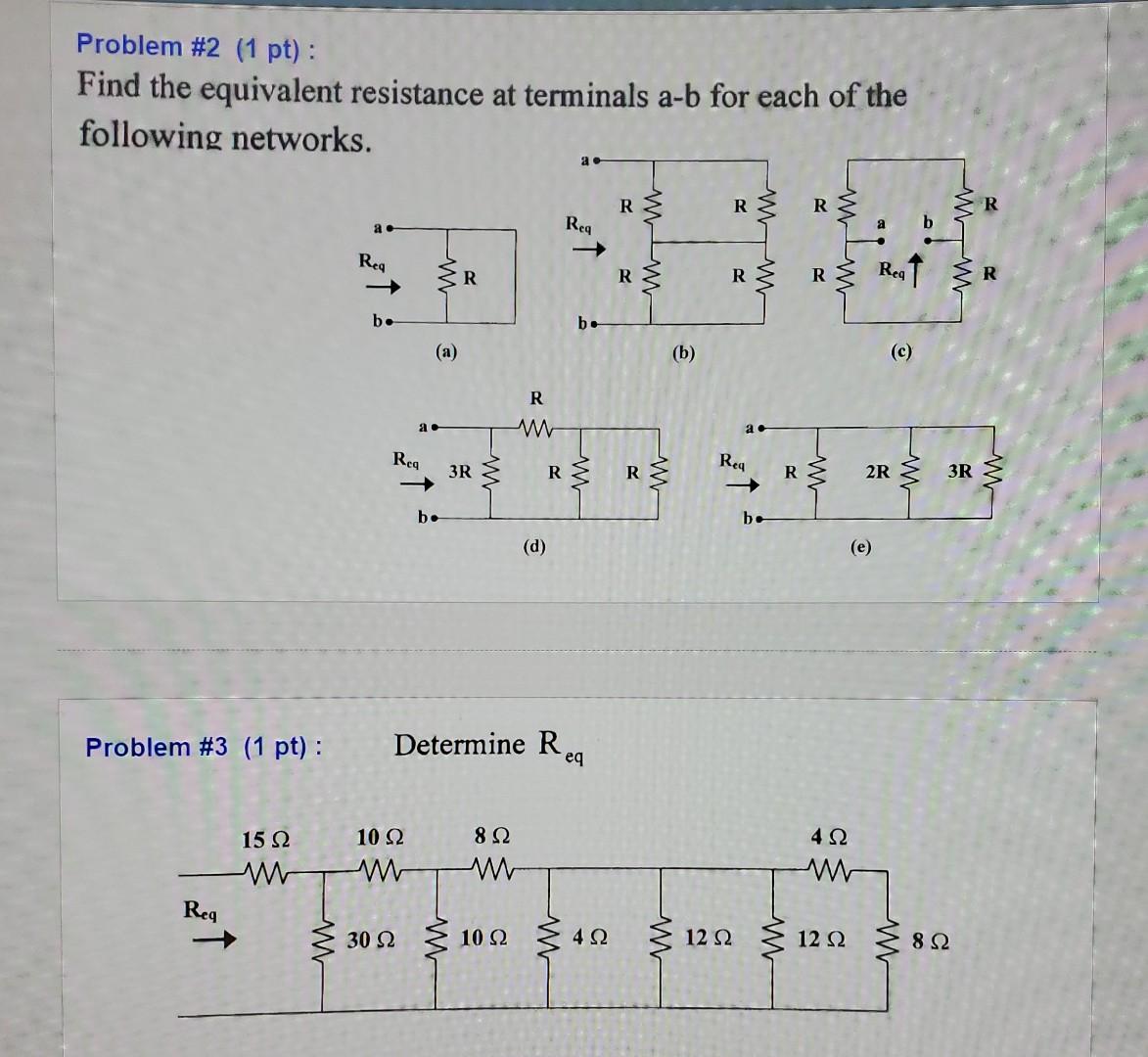Solved Problem \#2 (1 pt) : Find the equivalent resistance | Chegg.com