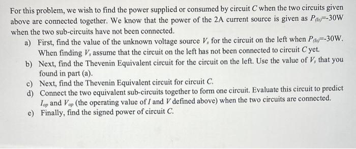 Solved Consider the two sub-circuits shown above. The open | Chegg.com