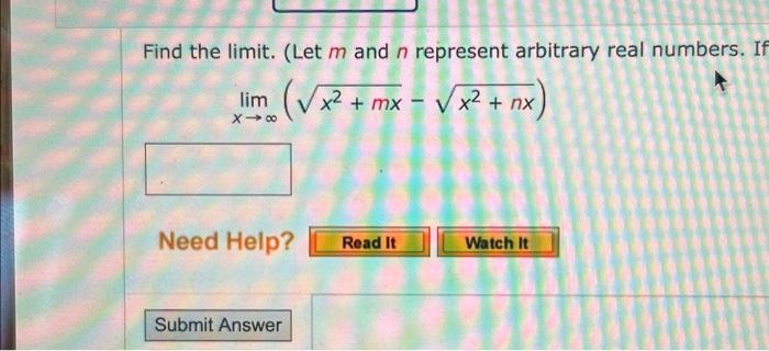 Solved Find the limit. (Let m and n represent arbitrary real | Chegg.com