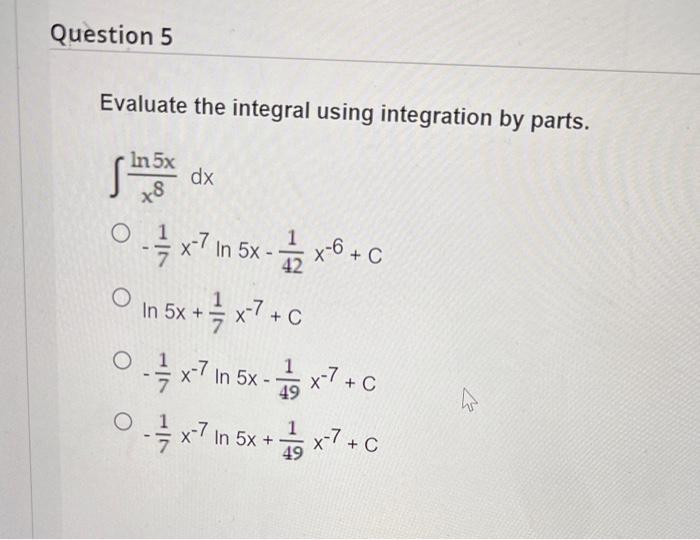 Solved Evaluate the integral using integration by parts. | Chegg.com