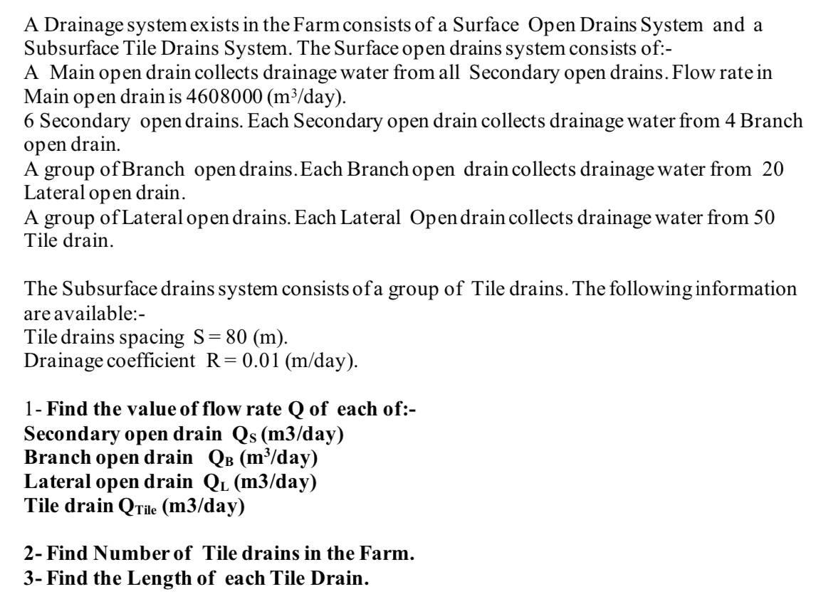 Solved A Drainage system exists in the Farm consists of a | Chegg.com