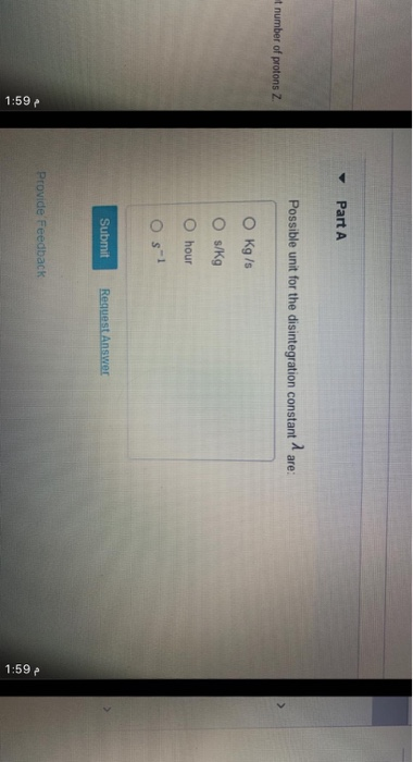 Solved Part A Possible unit for the disintegration constant | Chegg.com