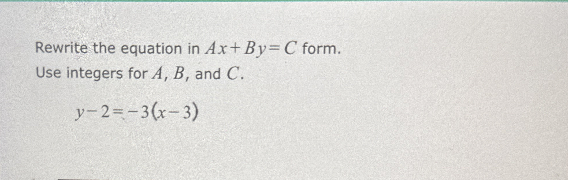 Solved Rewrite the equation in Ax+By=C ﻿form.Use integers | Chegg.com