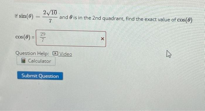 Solved If sin(θ)=7210 and θ is in the 2 nd quadrant, find | Chegg.com