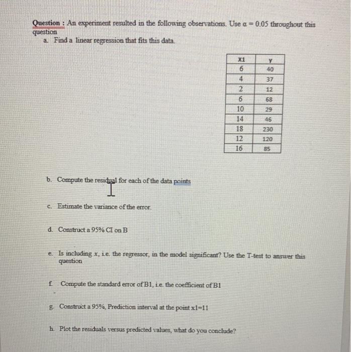 Solved Question : An experiment resulted in the following | Chegg.com