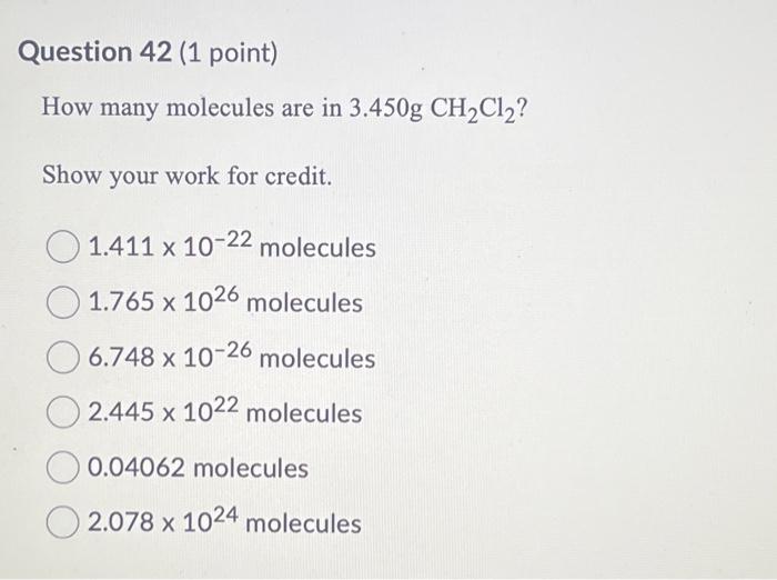 Solved Question 42 (1 point) How many molecules are in | Chegg.com