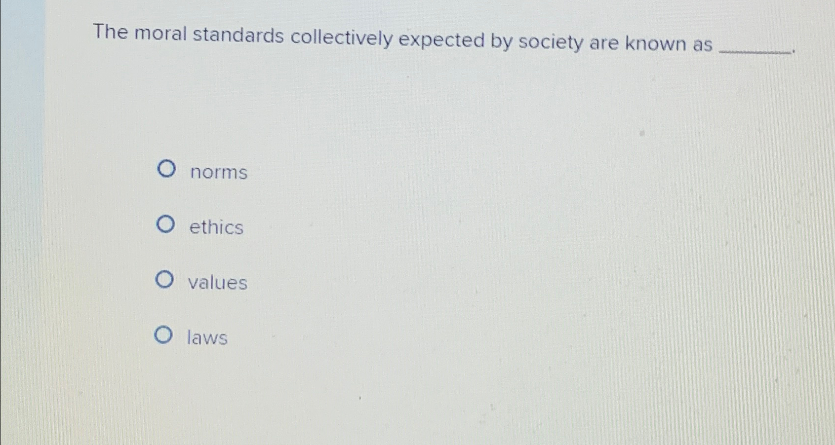 Solved The moral standards collectively expected by society | Chegg.com