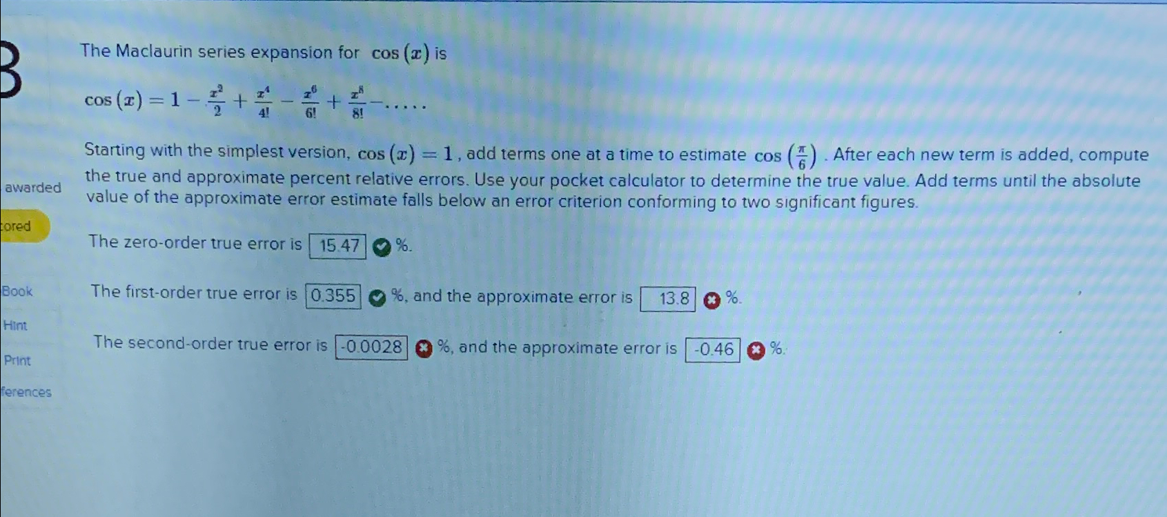 Solved The Maclaurin series expansion for cos(x) | Chegg.com