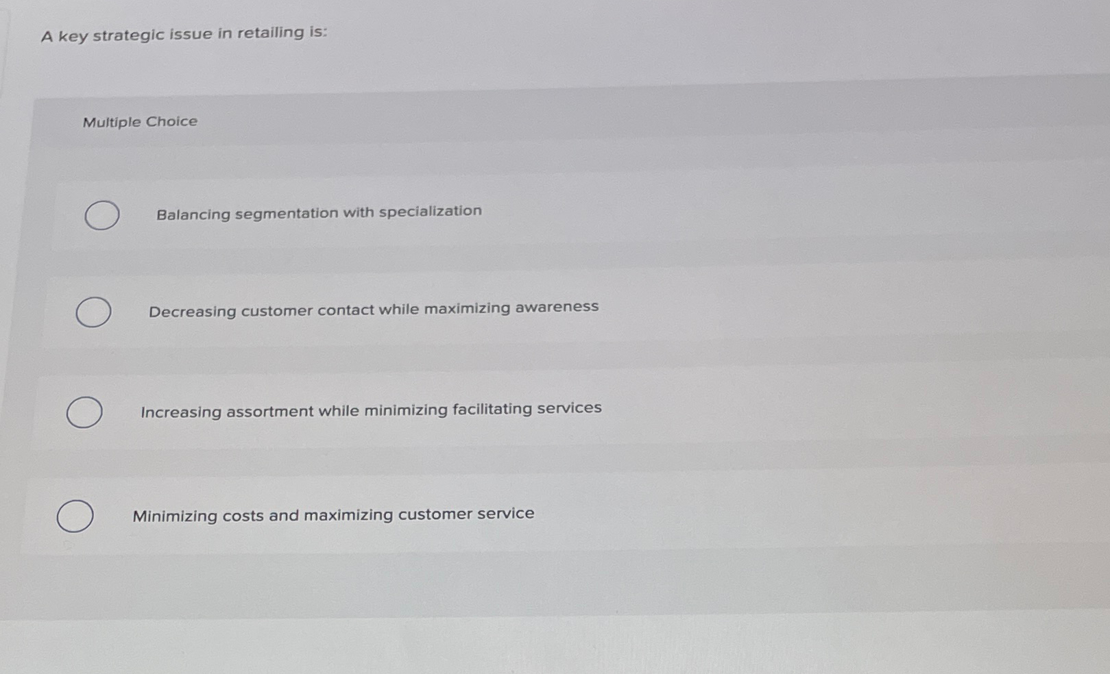 Solved A key strategic issue in retailing is:Multiple | Chegg.com