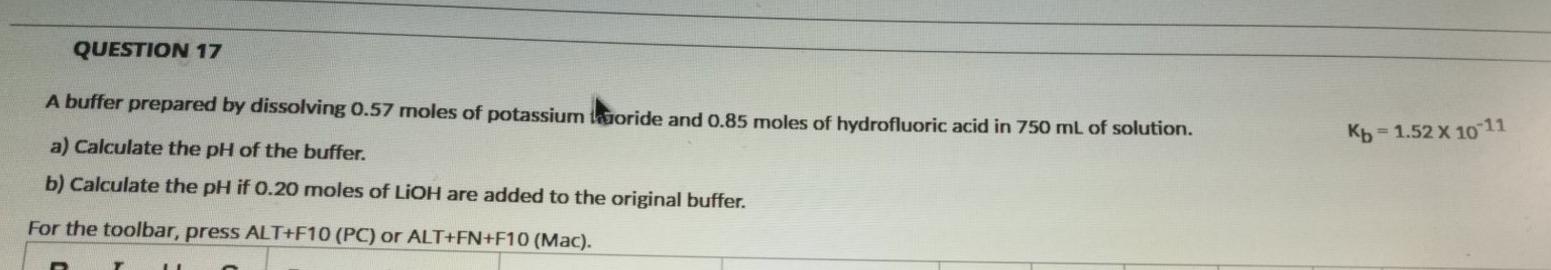 Solved QUESTION 17 A buffer prepared by dissolving 0.57 | Chegg.com