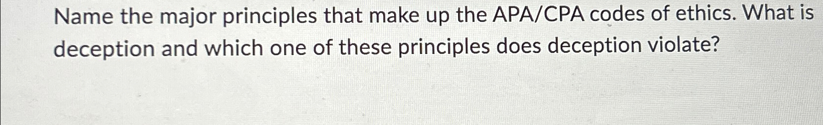 Solved Name the major principles that make up the APA/CPA | Chegg.com