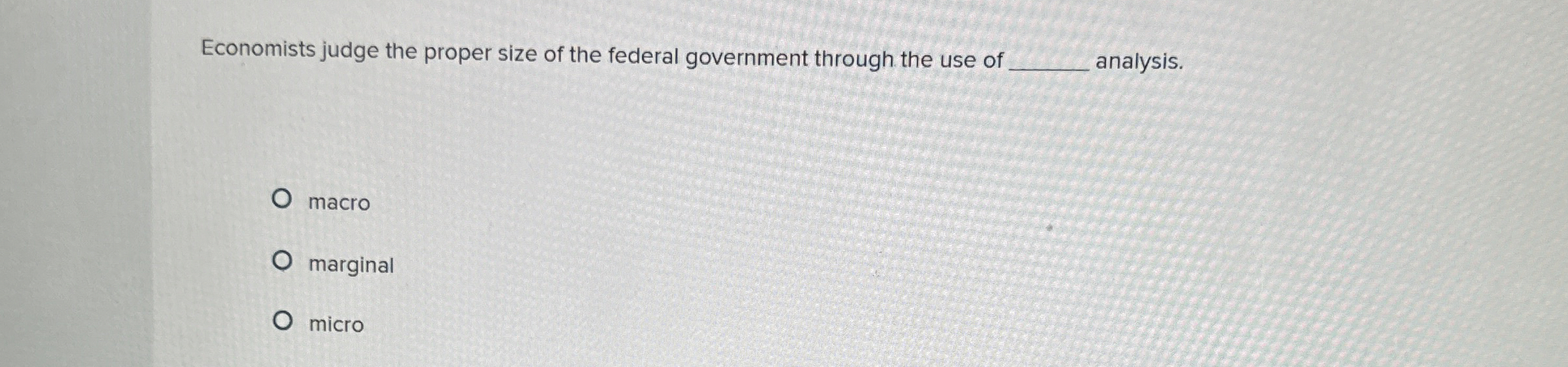 Solved Economists judge the proper size of the federal | Chegg.com