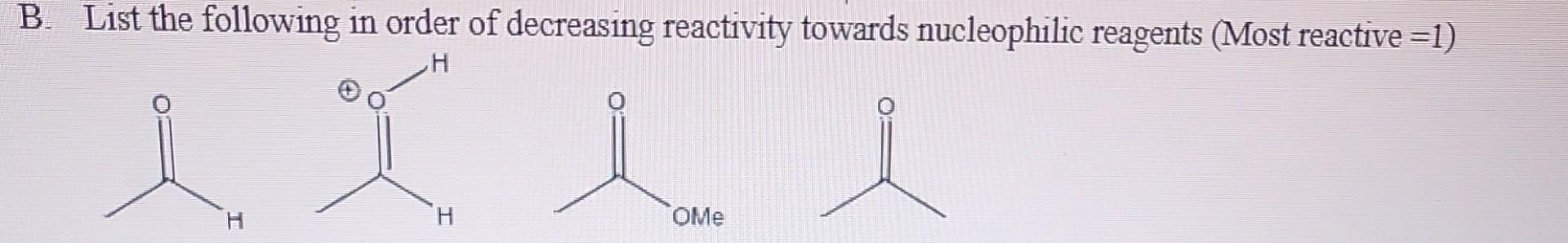 Solved (Most reactive =1 ) | Chegg.com