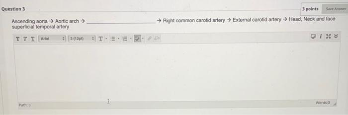 Solved Save Answer Question 3 Ascending aorta Aortic arch → | Chegg.com