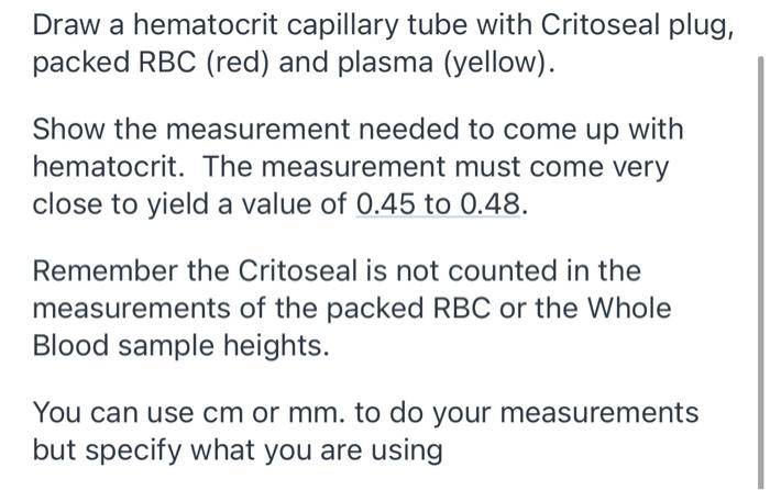Solved Draw a hematocrit capillary tube with Critoseal plug, | Chegg.com