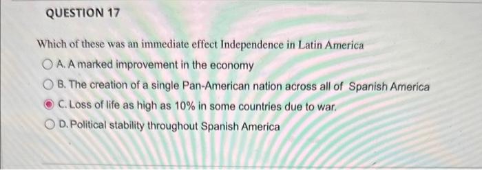 Which of these was an immediate effect Independence | Chegg.com
