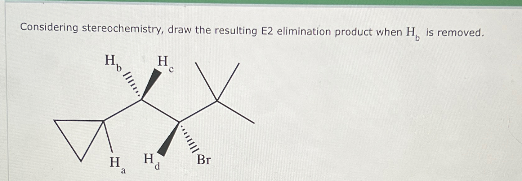 Solved Considering stereochemistry, draw the resulting E2 | Chegg.com