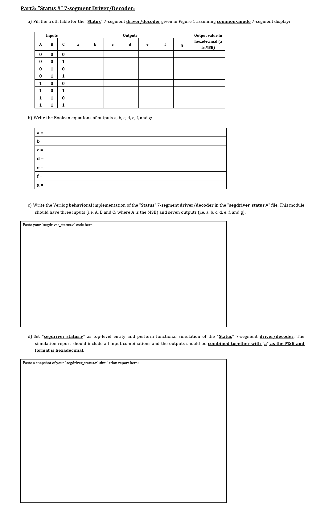 Solved Part3: "Status #" 7-segment Driver/Decoder:a) ﻿Fill | Chegg.com