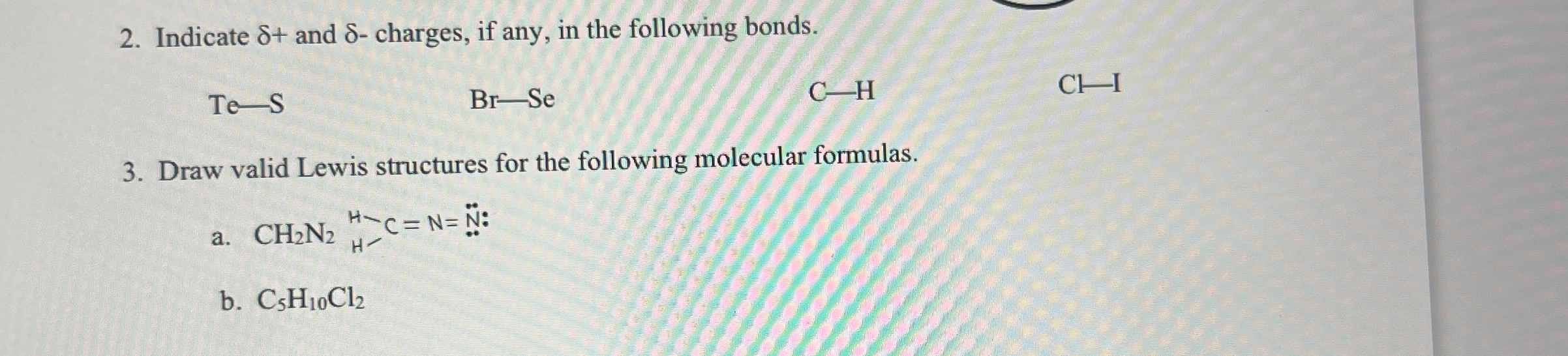Solved Indicate δ+ ﻿and δ - ﻿charges, if any, in the | Chegg.com