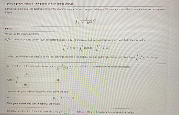 Solved (1 point) Improper Integrals - Integrating over an | Chegg.com