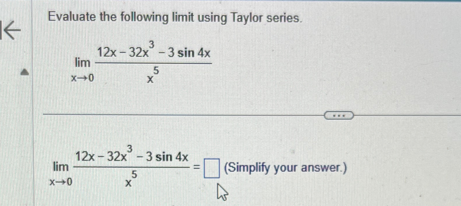Solved Evaluate the following limit using Taylor | Chegg.com