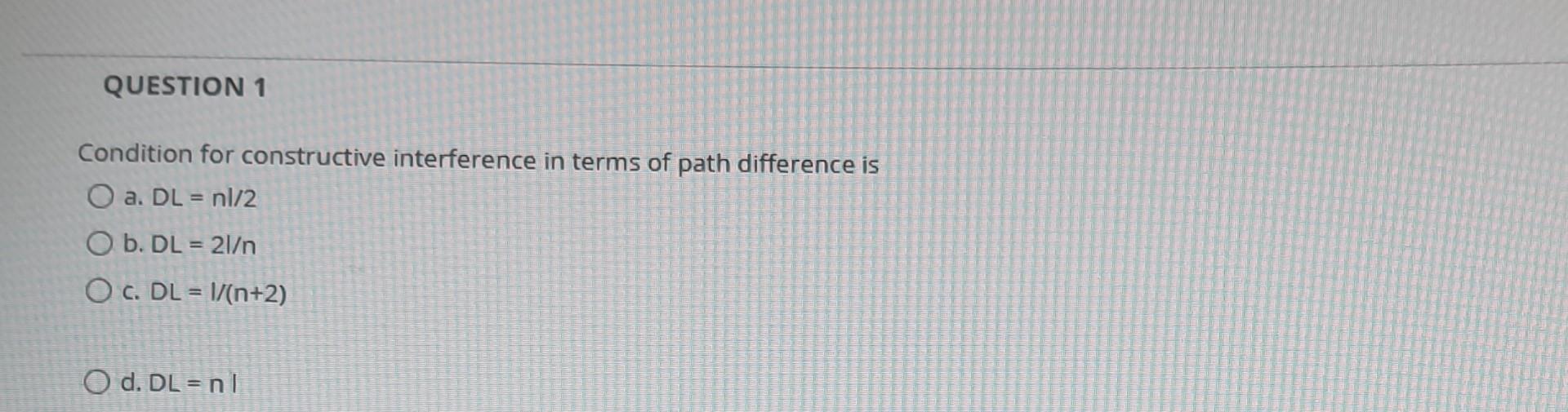 Solved QUESTION 1 Condition for constructive interference in | Chegg.com
