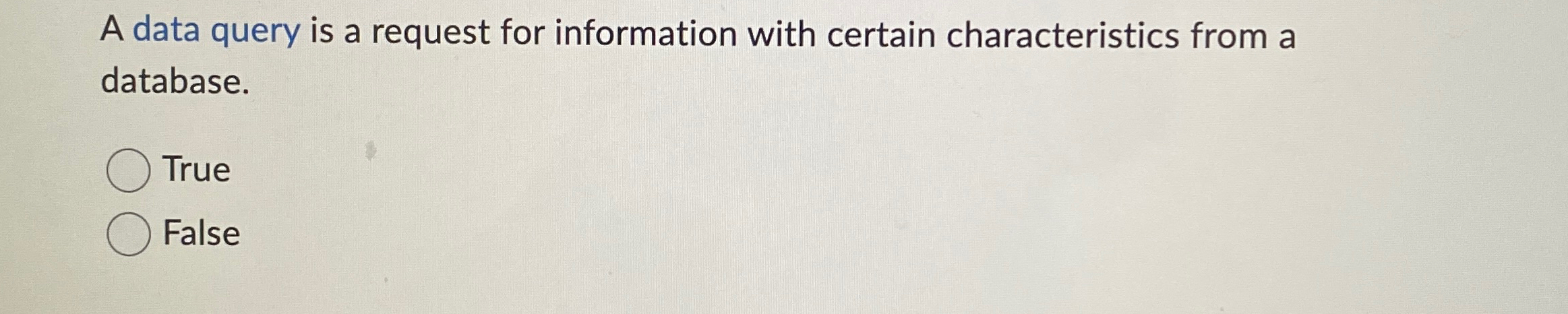 Solved A data query is a request for information with | Chegg.com